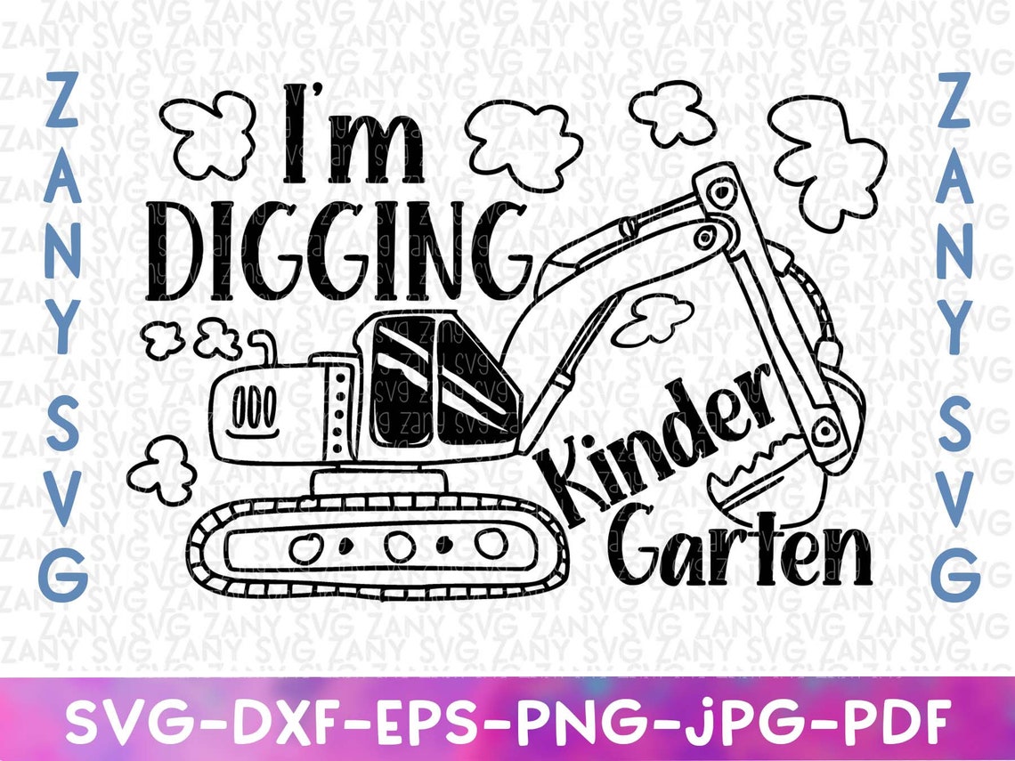 I'm Digging Kindergarten Svg Files for Cricut Svg - Etsy