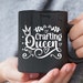 Crafting Queen Svg Crafter Svg Files for Cricut Crafter Png Crafter ...