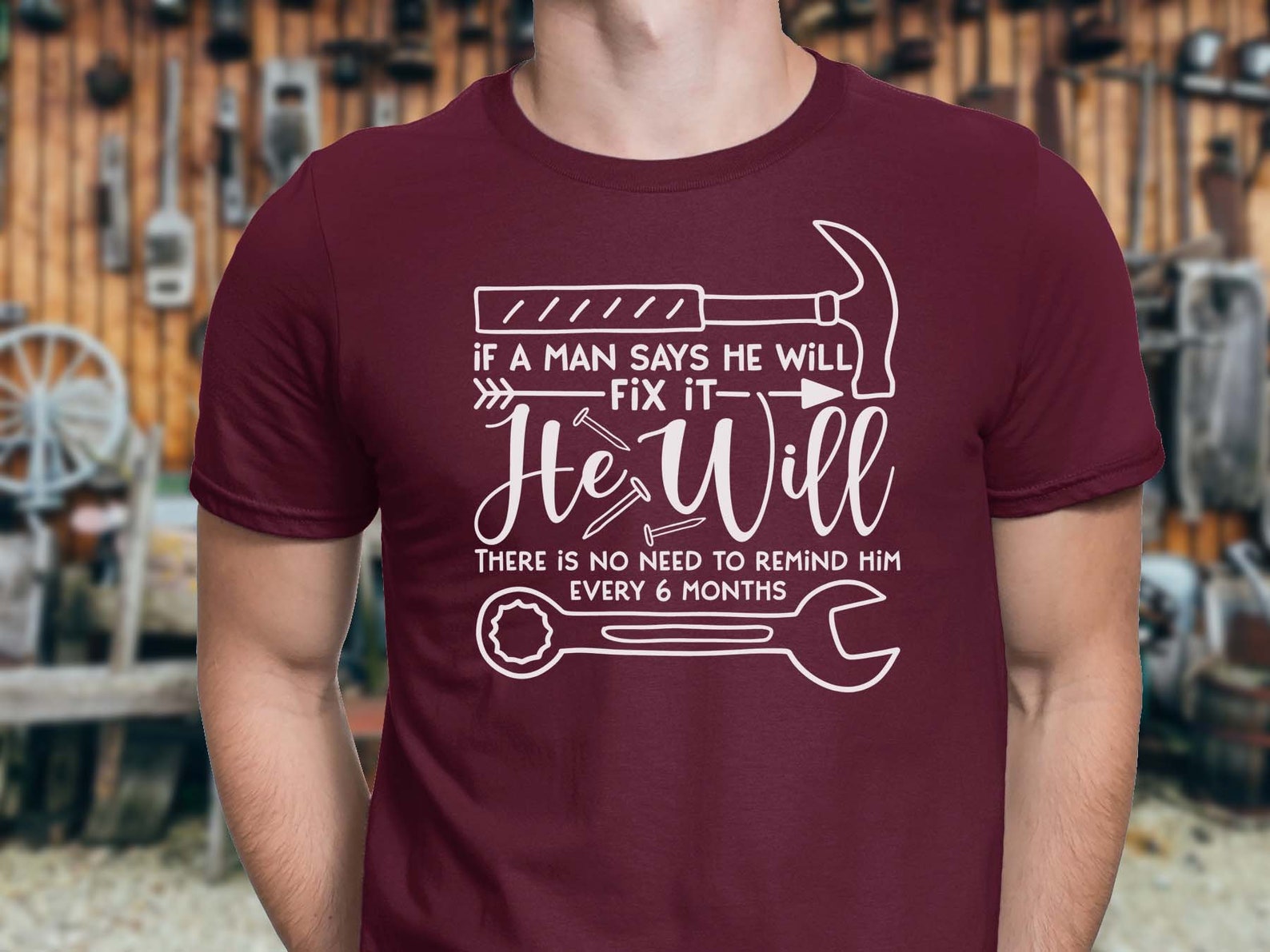 If A Man Says He Will Fix It Funny Dad Shirt Svg Handyman Svg Funny ...