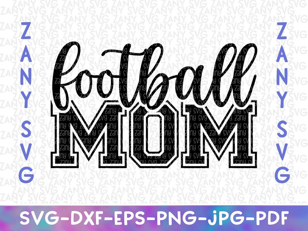 Football Mom Svg Files for Cricut Cut Files Silhouette Football Mama ...