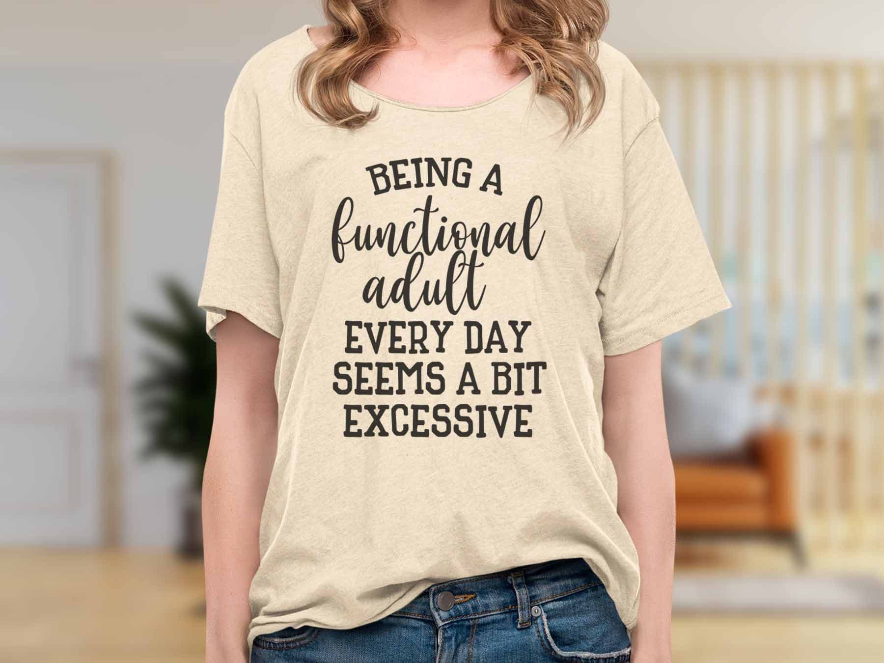 Being A Functioning Adult Funny Svg Files for Cricut Svg Sarcastic Svg ...