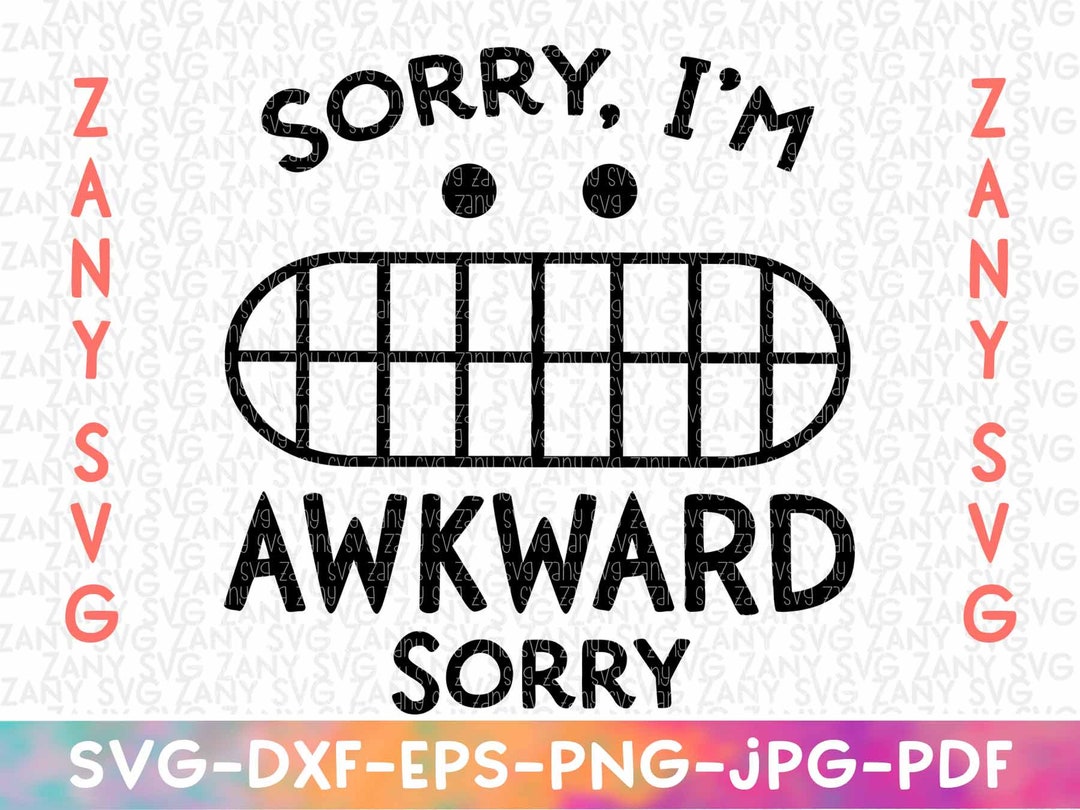 Sorry I'm Awkward Svg Introvert Svg Files for Cricut Introvert Shirt ...