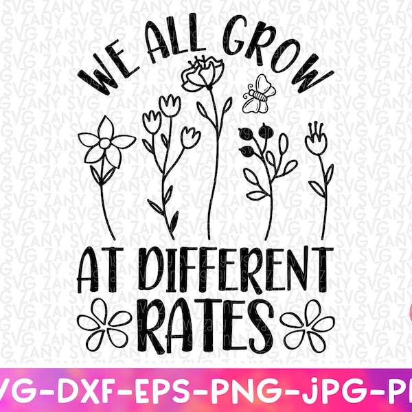 We All Grow at Different Svg - Etsy UK