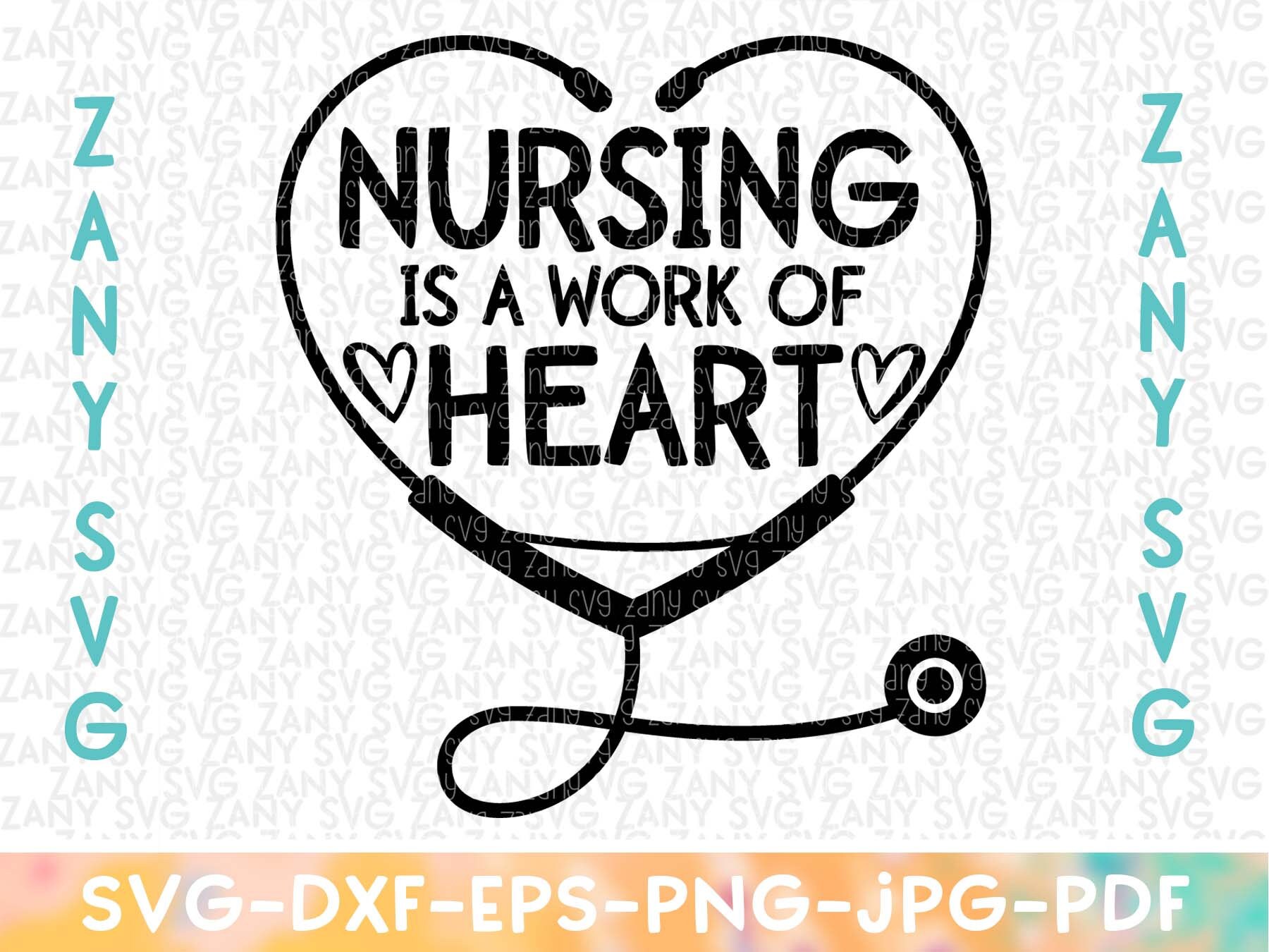 Nursing is A Work of Heart Svg Nursing Svg File for Cricut - Etsy