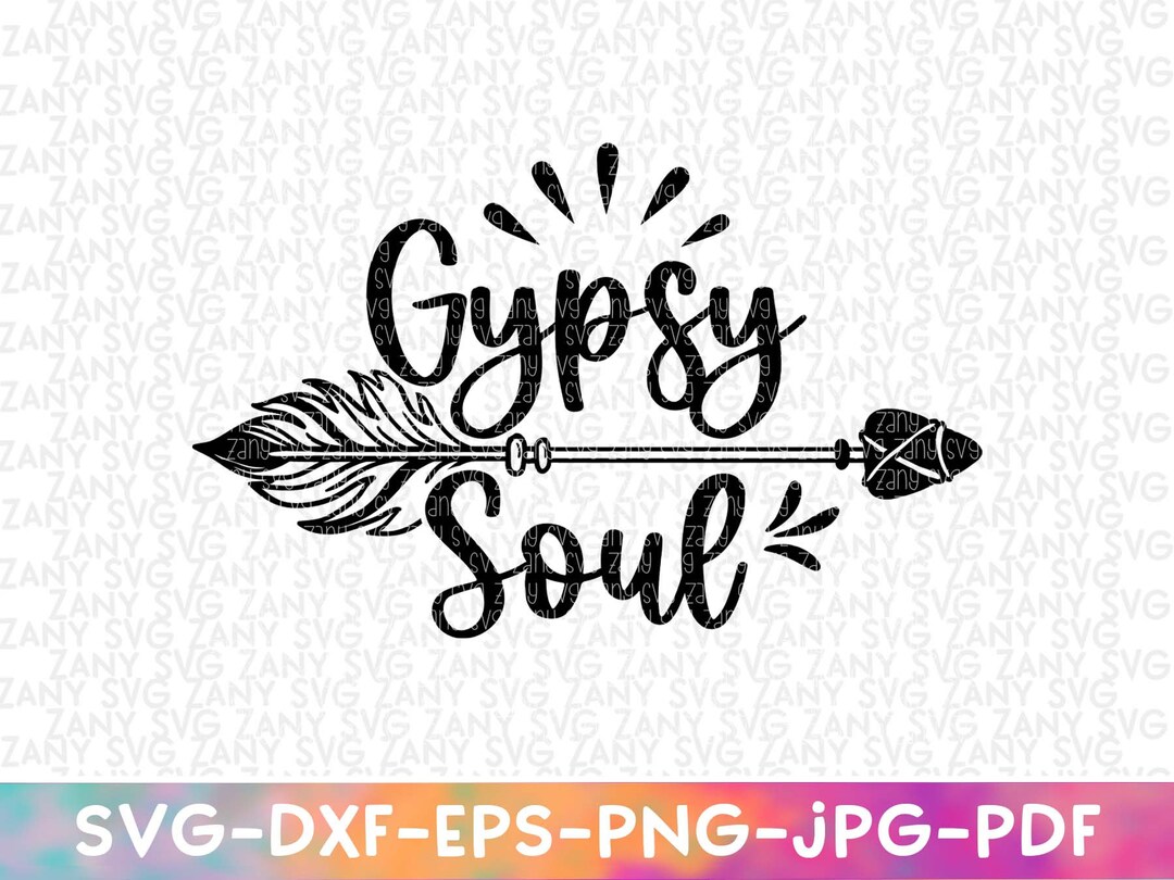 Gypsy Soul Svg Cut Files for Cricut Happy and Free Svg Boho Arrow Svg ...