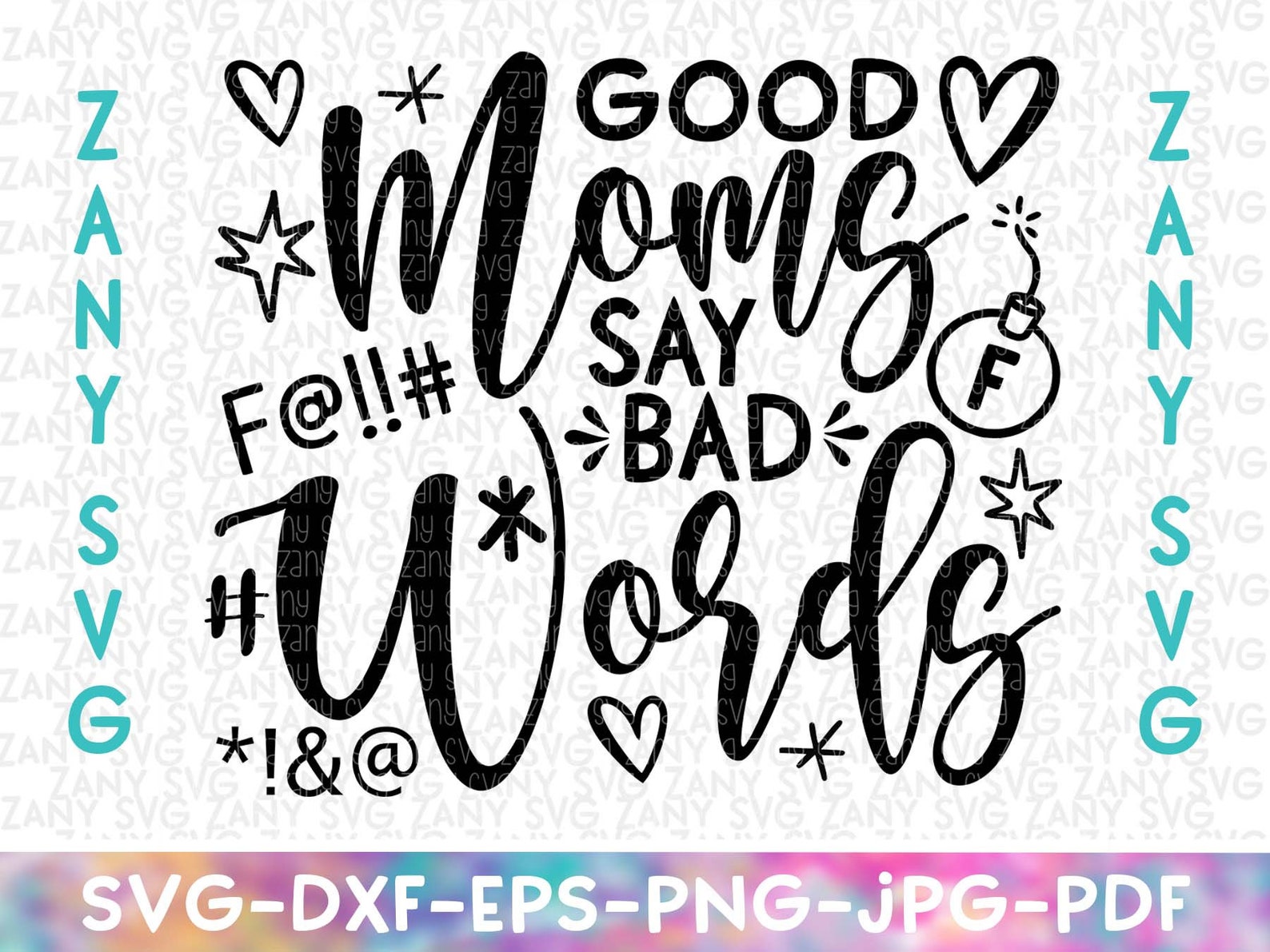 Good Moms Say Bad Words Svg Files for Cricut Png Pdf Funny Mom Svg Girl ...