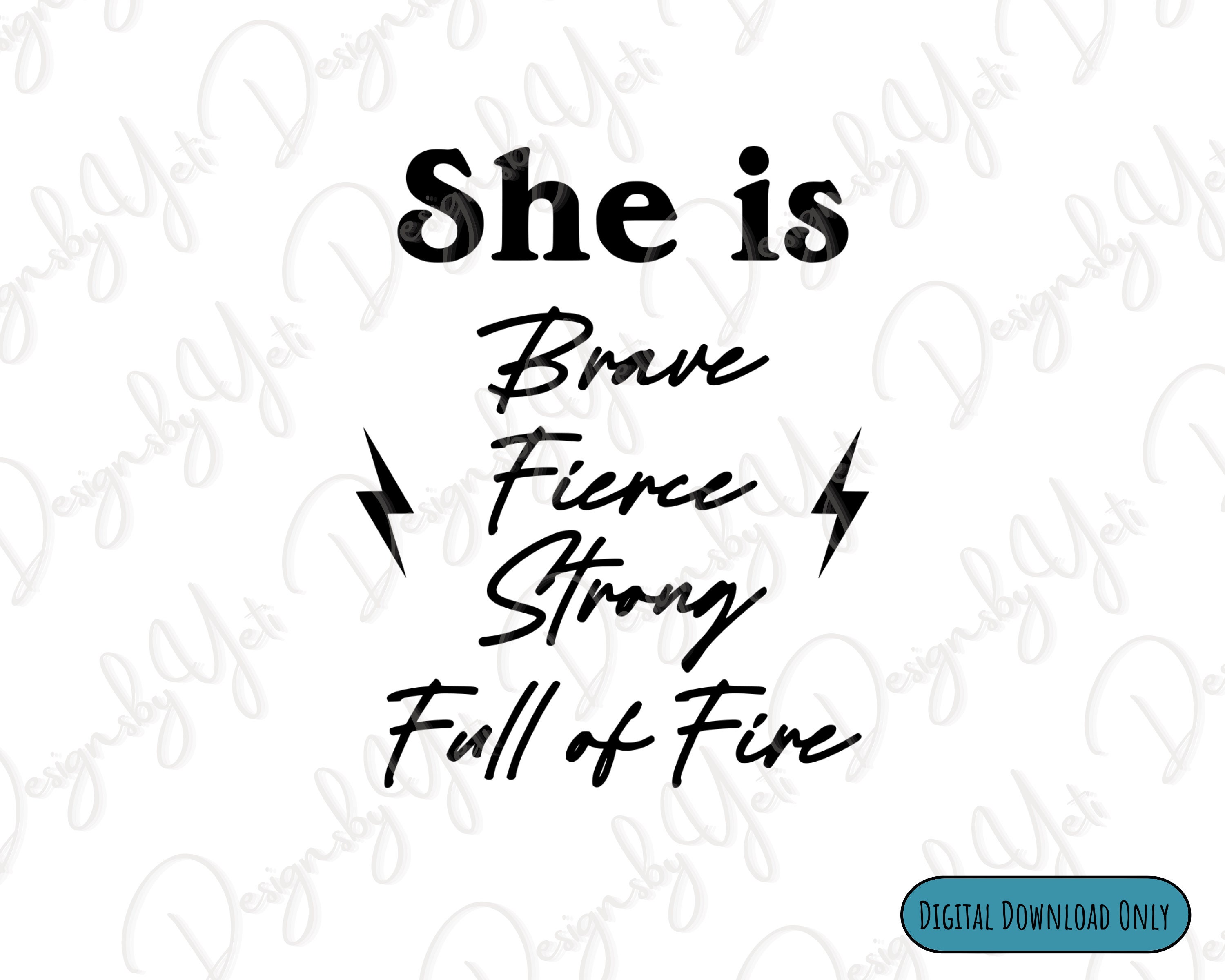 She is SVG, Brave SVG, Fierce SVG, Strong Svg, Full of Fire Svg, Girl ...
