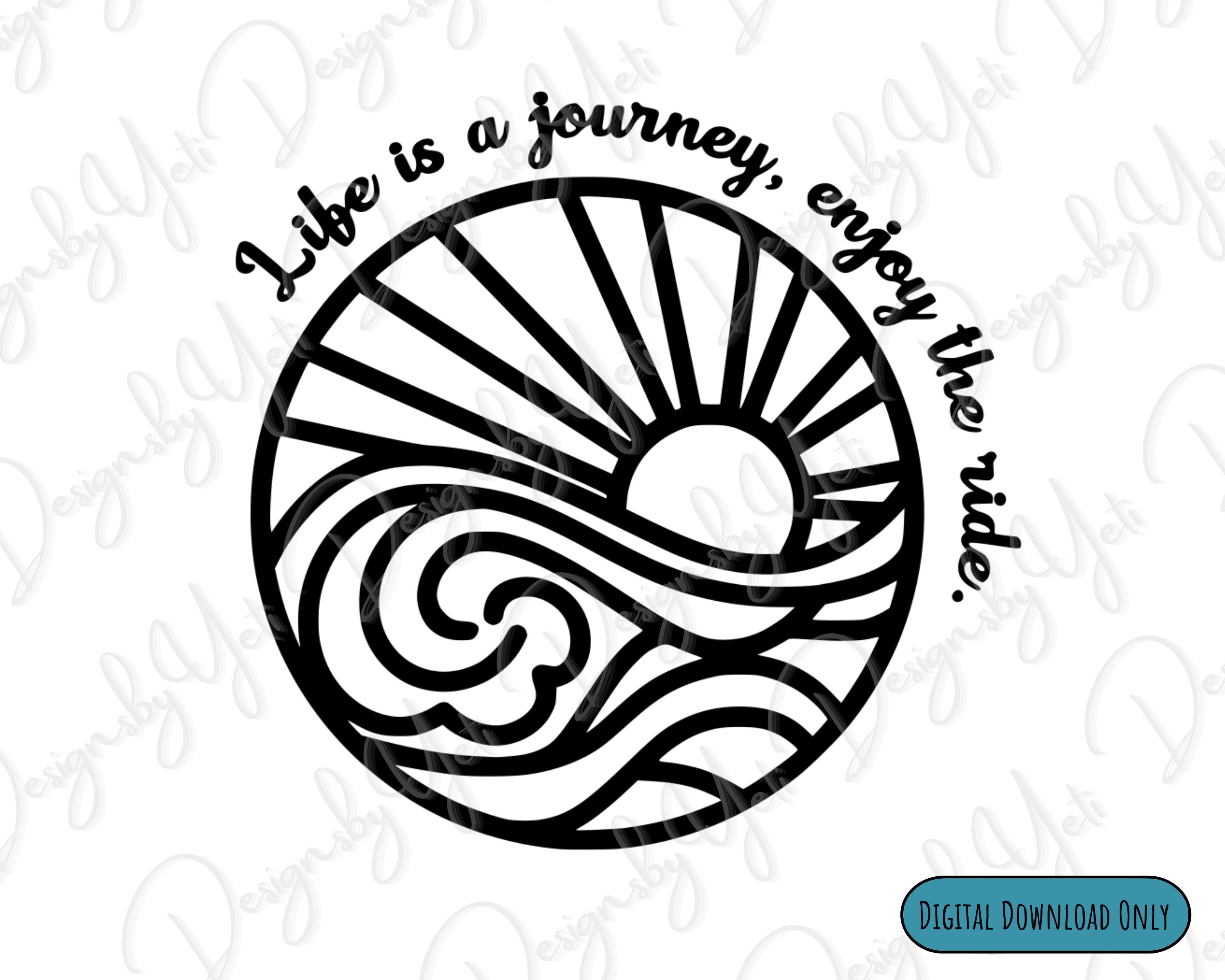 Life is a Journey, Enjoy the Ride SVG, Enjoy Life, Life is Special ...