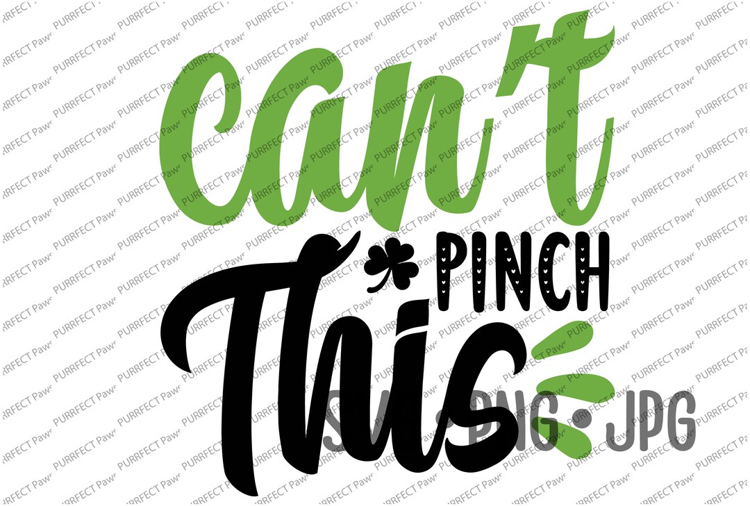 Can't Pinch This St Patricks Day T Shirt Design, Funny St Patricks Day ...