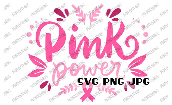 Pink Power Breast Cancer Awareness Month SVG Fight Cancer | Etsy