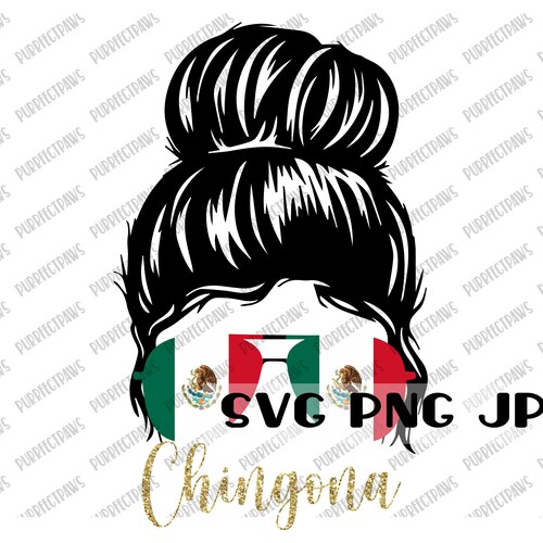 Chingona PNG for Sublimation Latina AF Latina Mexico - Etsy