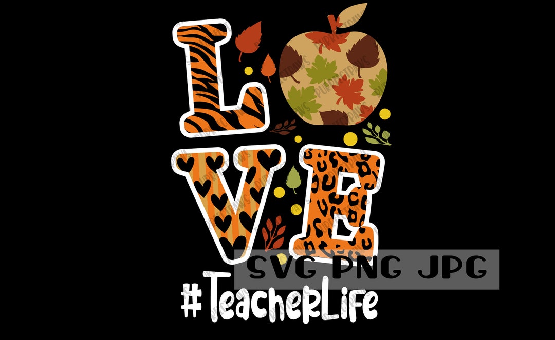 Teacher Life Autumn SVG, Teacher Svg Png, Love, Fall, Autumn Clip Art ...