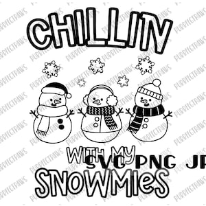 Chillin With My Snowmies Coloring SVG, Coloring Page, Printable ...