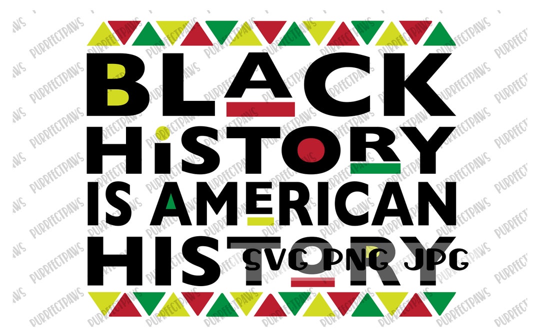 Black History is American History SVG, Black History Month Digital Cut ...
