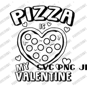 Pizza is My Valentine Coloring SVG, Coloring Page, Valentine's Day ...