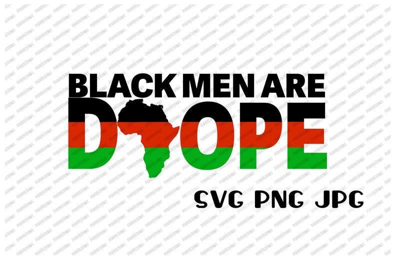 Black Men Are Dope Svg, Black History Svg, Black History Month Svg ...