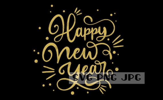 Happy New Year SVG Digital Cut File Sublimation Printable | Etsy