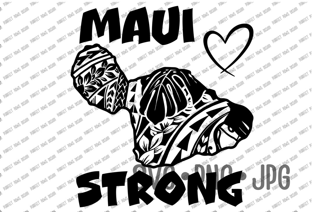 Maui Strong SVG, Hawaii Wild Fires, Maui, Svg Png Png - Etsy