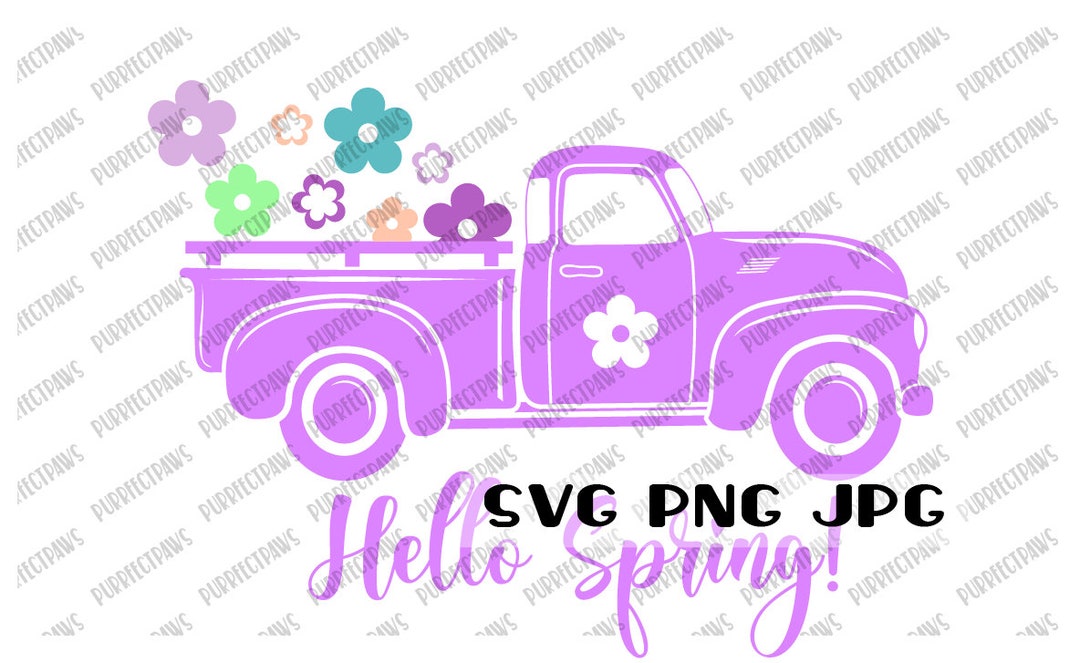 Hello Spring Vintage Truck Svg, Spring, Vintage Truck, Flowers, Cricut ...