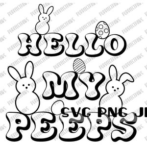 Hello My Peeps Coloring Svg for Kids, Easter Coloring Svg, Easter ...