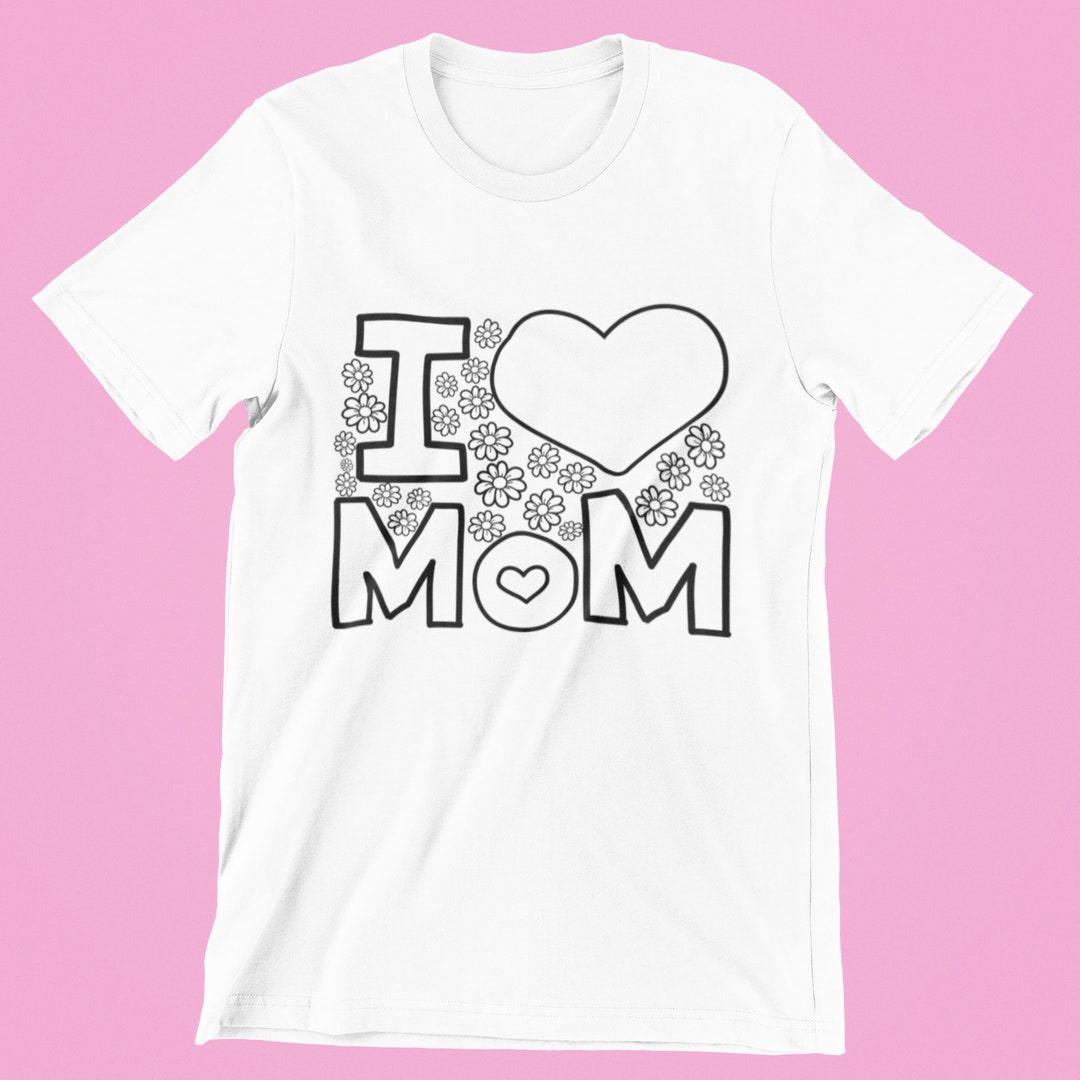 I Love Mom Coloring Svg, Mother's Day Coloring Svg, Coloring Svg ...