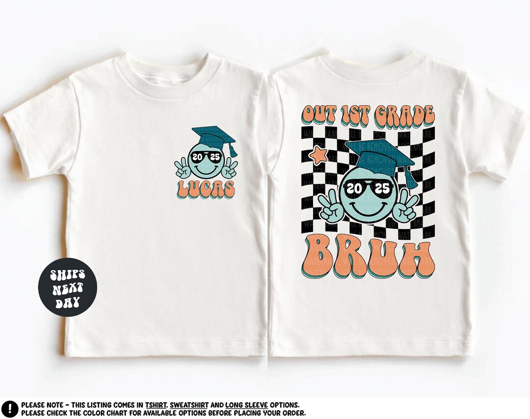 Custom 1ST GRADE Graduation Shirt Custom Graduation Class of 2025 First ...