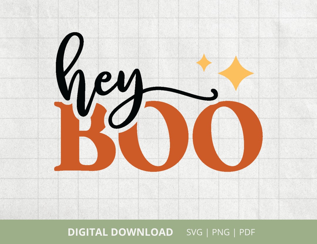 Hey Boo Svg, Halloween Svg, Halloween Shirt Svg, Halloween Sign, Ghost ...