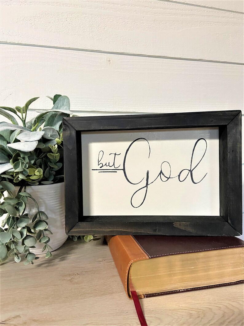 But God Sign Wood Sign but God Framed Sign Farmhouse - Etsy
