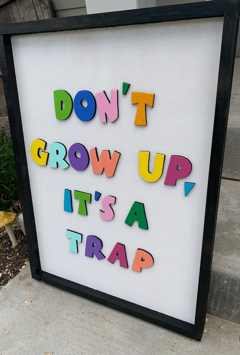 Don’t Grow up Sign - Etsy