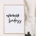 Spiritual Badass Printable Wall Art Spiritual Poster Black - Etsy