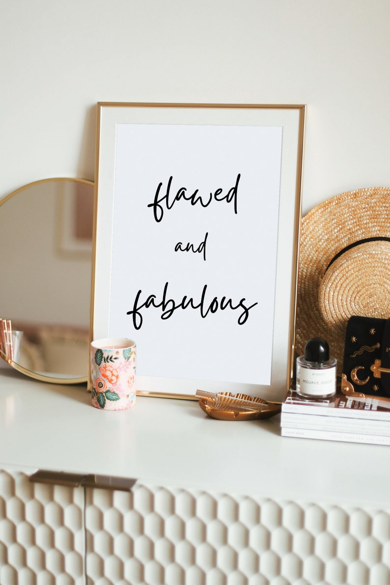Flawed and Fabulous Body Positive Printable Wall Art Self | Etsy