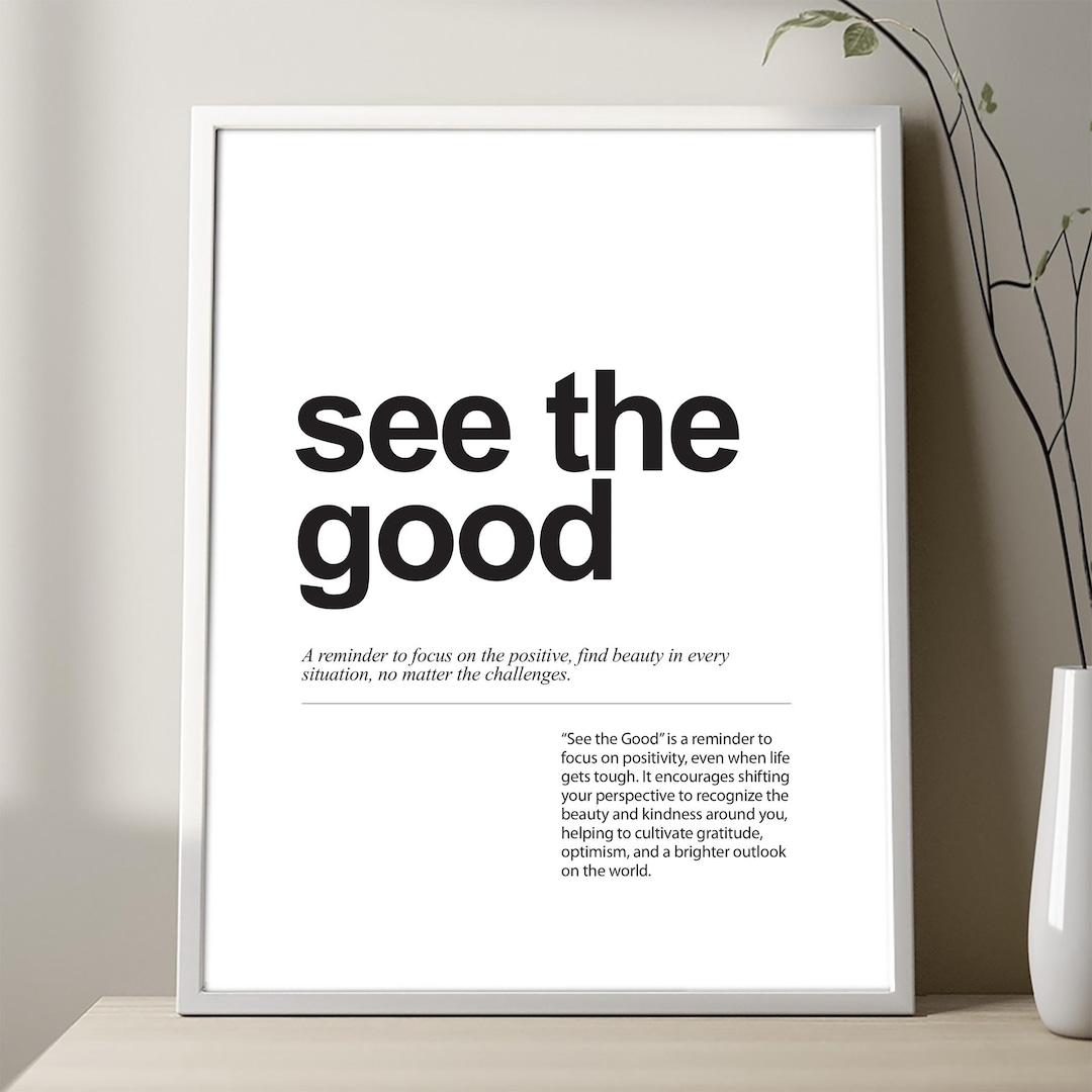 SEE THE GOOD Definition Poster, Expression See the Good Definition Art ...