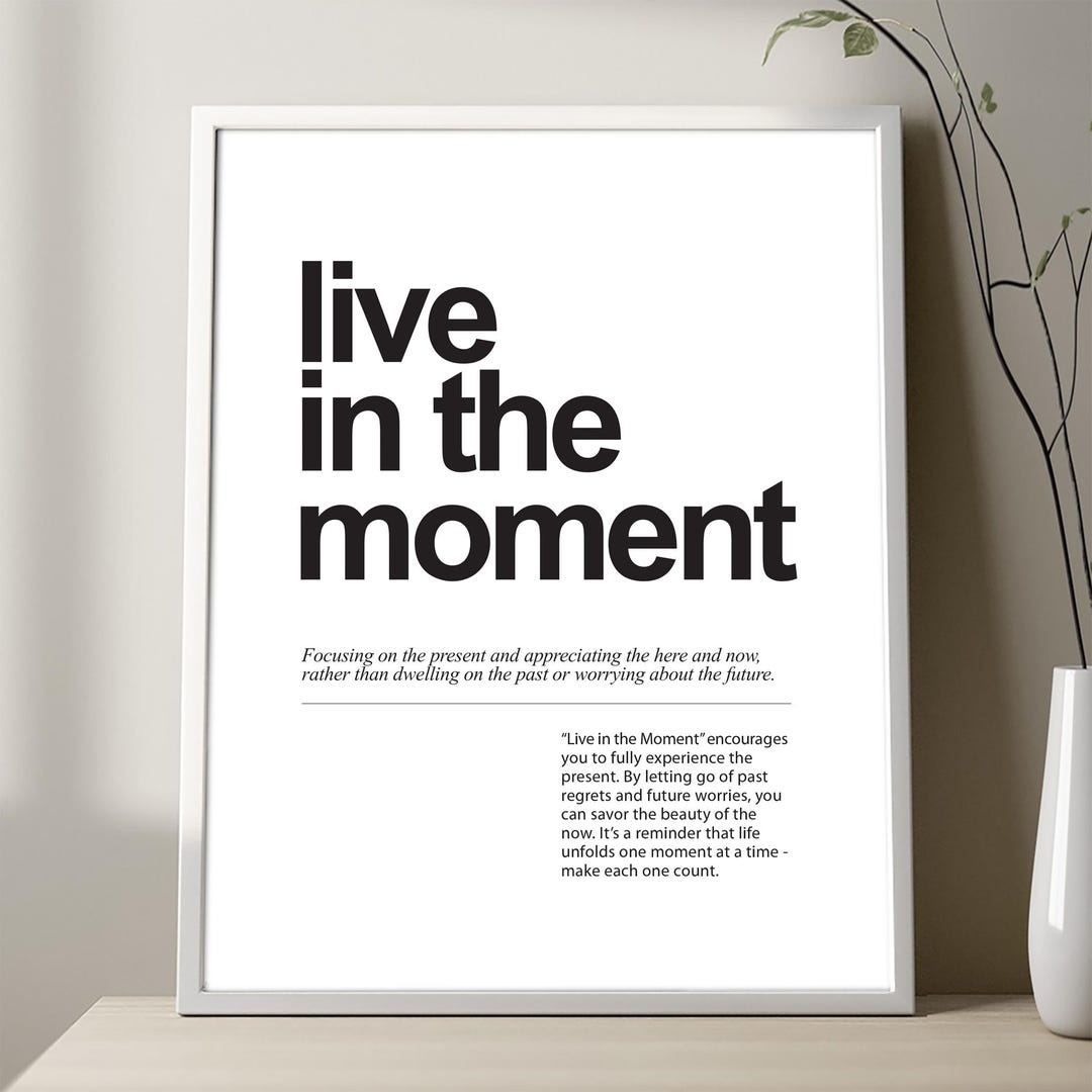 LIVE in the Moment Definition Poster, Expression Live in the Moment ...