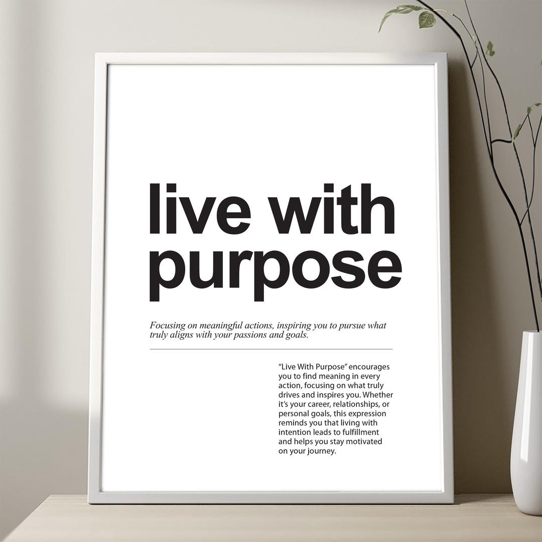 LIVE With Purpose Definition Print, Expression Live With Purpose ...