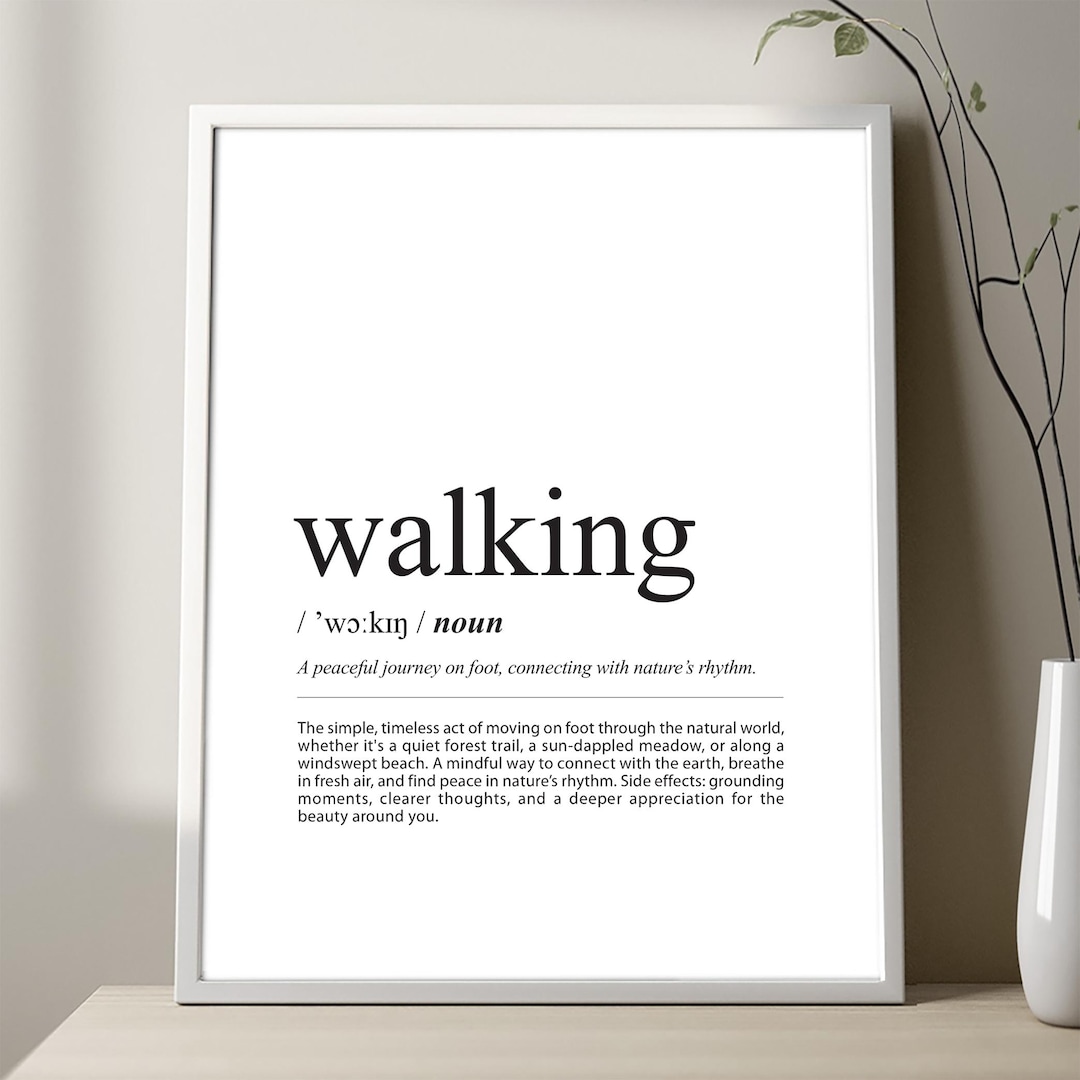WALKING Definition Poster, Walking Definition Print, Minimalist Walking ...