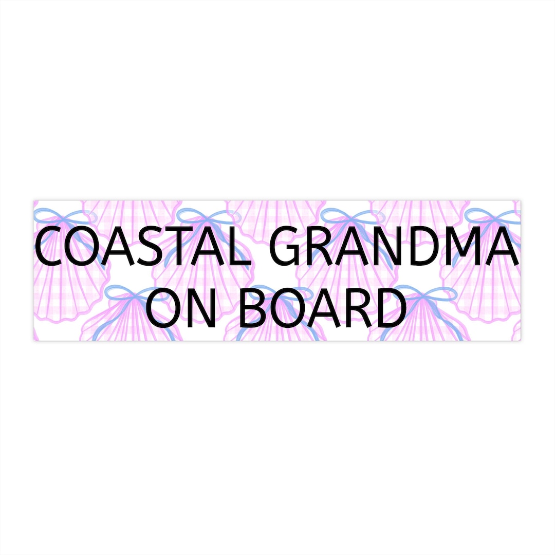 Coastal Grandma on Board Bumper Sticker - Etsy