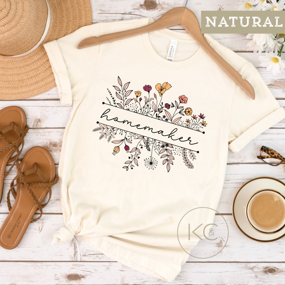 Homemaker T-shirt | Homestead Homeschool Home Birth Home-made Home ...