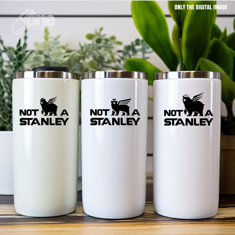 Not a Stanley PNG SVG Stanley Silhouette for Cricut Stanley Logo ...