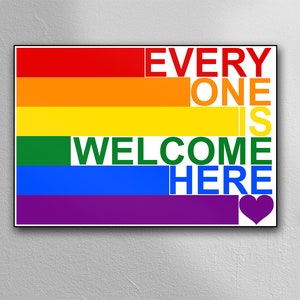 Everyone is Welcome Here - LGBTQ+ Rainbow Flag - Poster on Paper or ...