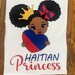 Haitian Princess Tee/ Haitian Flag Day/ Haitian Princess/ Haitian ...