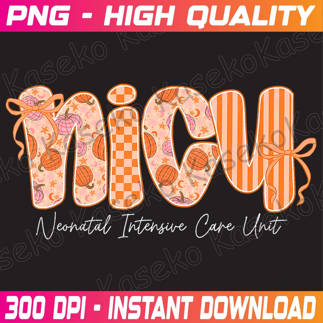 Nicu Nurse Cutest Pumpkin Fall Thanksgiving Nursing Png, Nicu Nurse ...