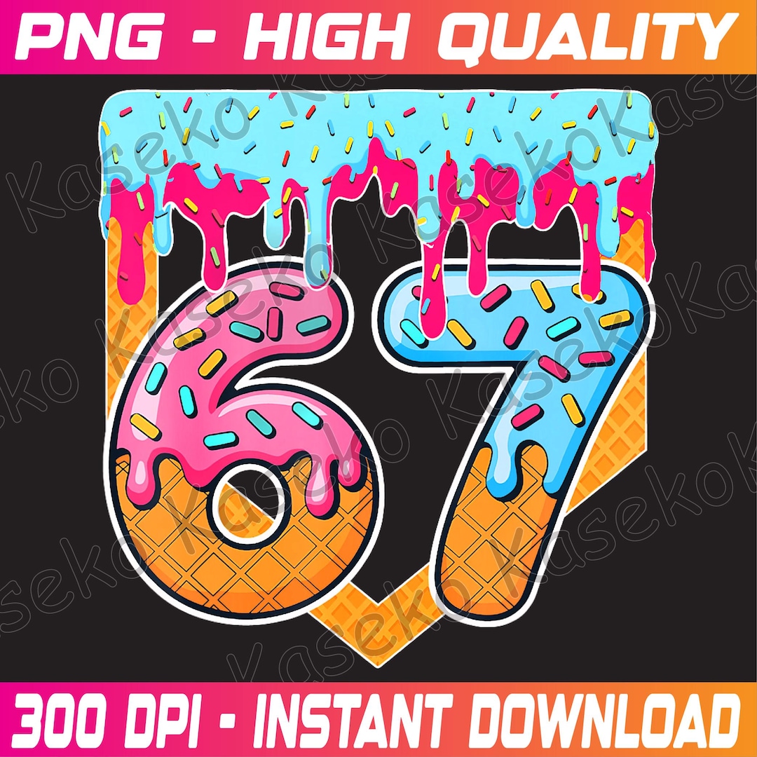 67 Ice Cream Drip Meme Six Seven Gen Alpha Slang Png, 67 Ice Cream ...