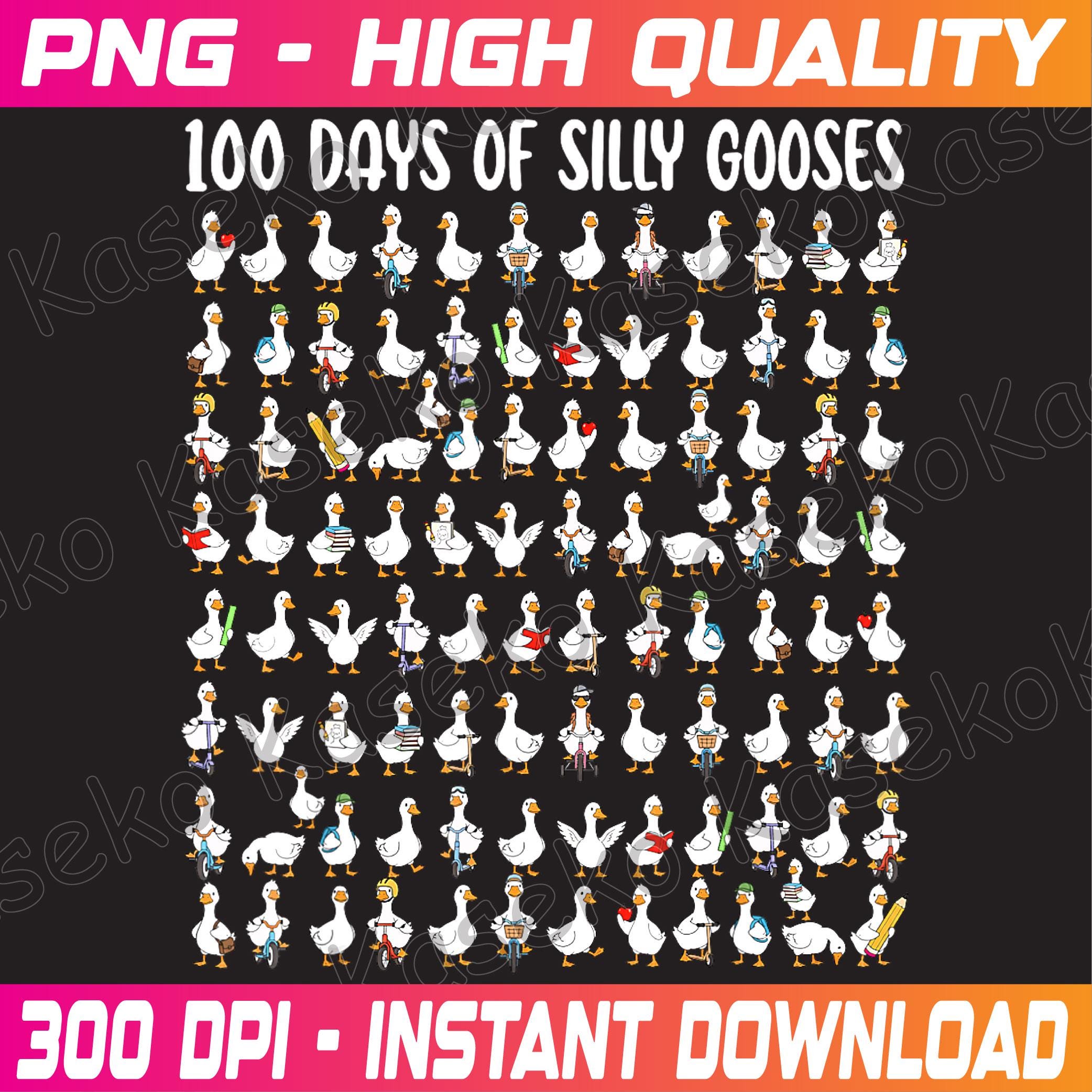 100 Days of Silly Gooses Funny 100th Day of School Teacher Png, 100th ...