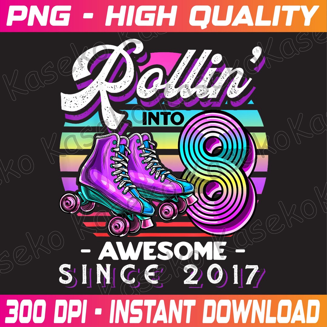Birthday Roller Skating 8th Girls Rollin Into 8 Skate Party Png ...