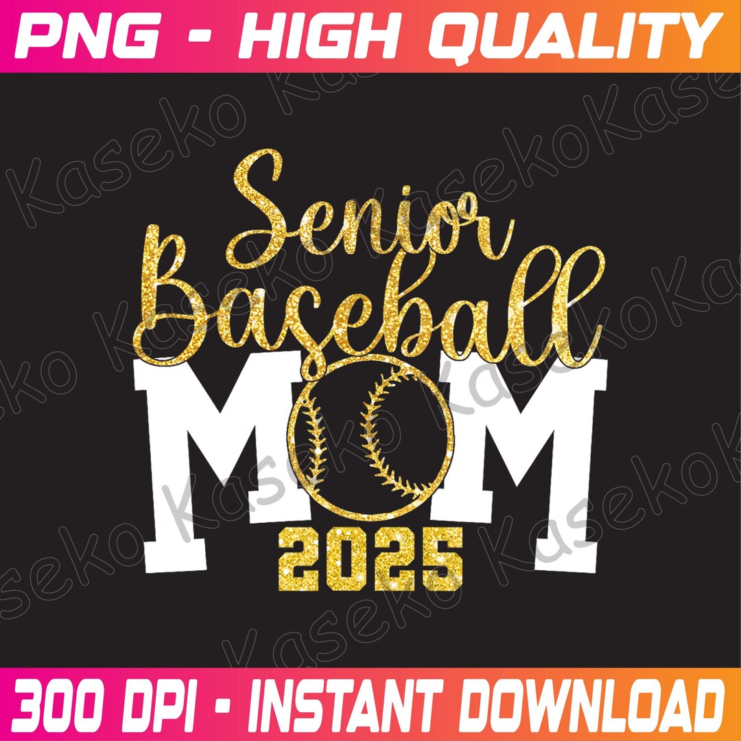 Senior Mom Class of 2025 Baseball Graduation Mom 2025 Grad Png, Senior ...