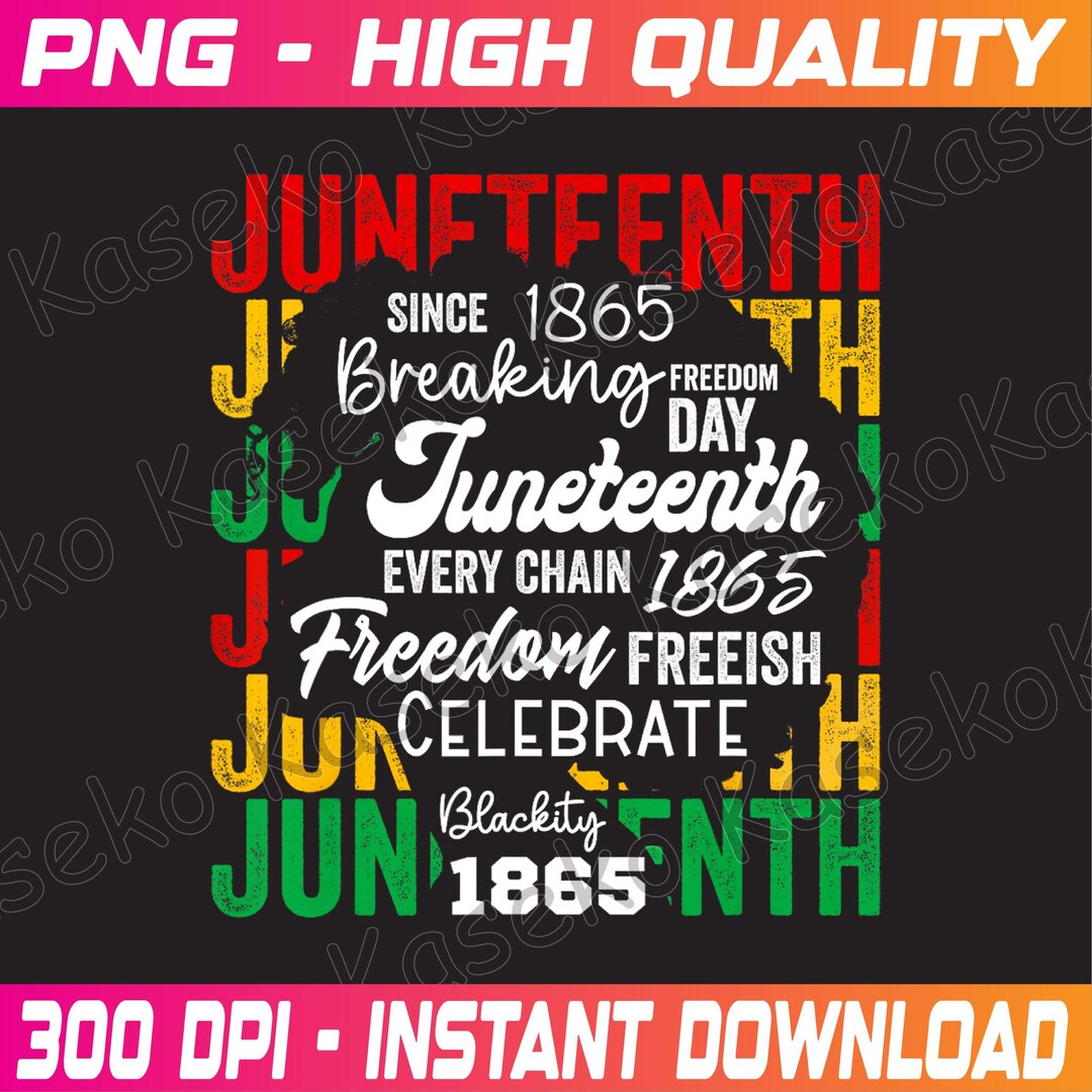 Juneteenth 1865 Afro Freedom Breaking Chains Freeish Roots Png, 1865 ...