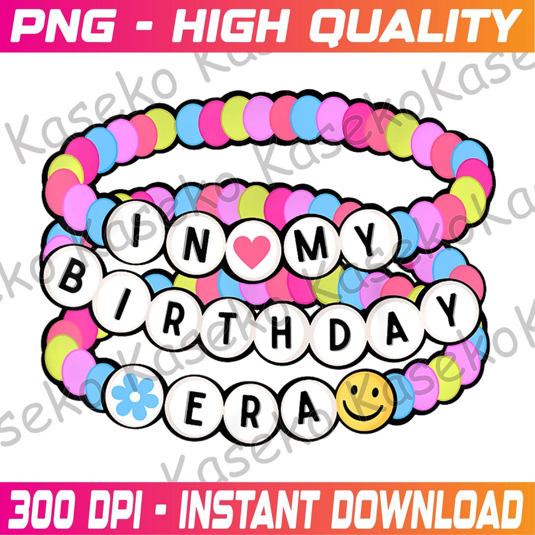 In My Birthday Era Friendship Bracelet Png, Friendship Bracelet Png ...