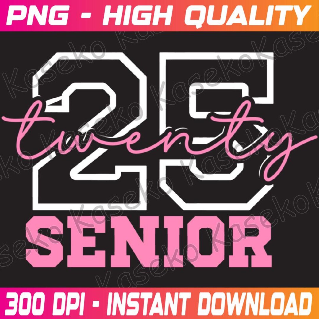 2025 Senior Class Girls Class of 2025 Seniors Pink School Png, 2025 ...