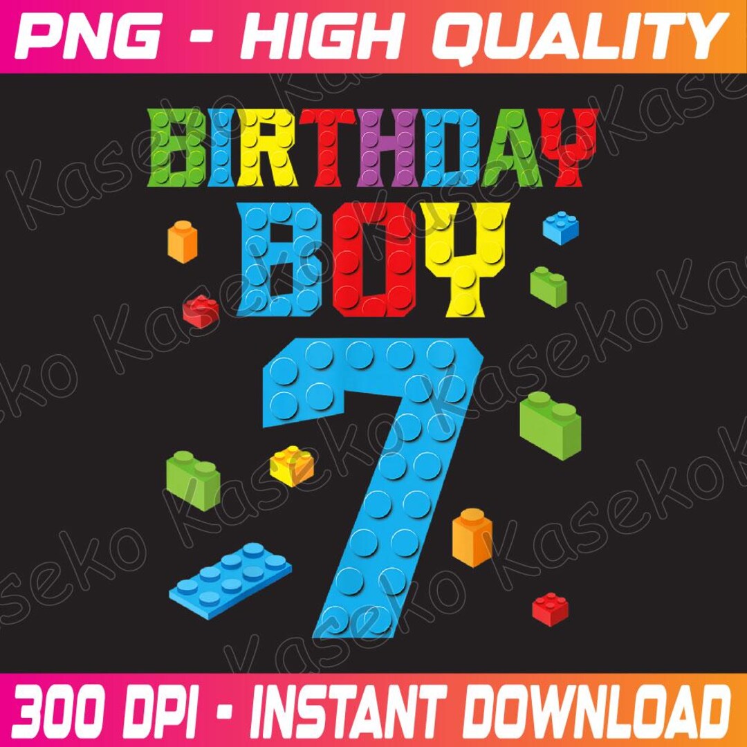 Master Builder 7th Birthday Boy Png, 7 Seven Year Building Bricks Png ...