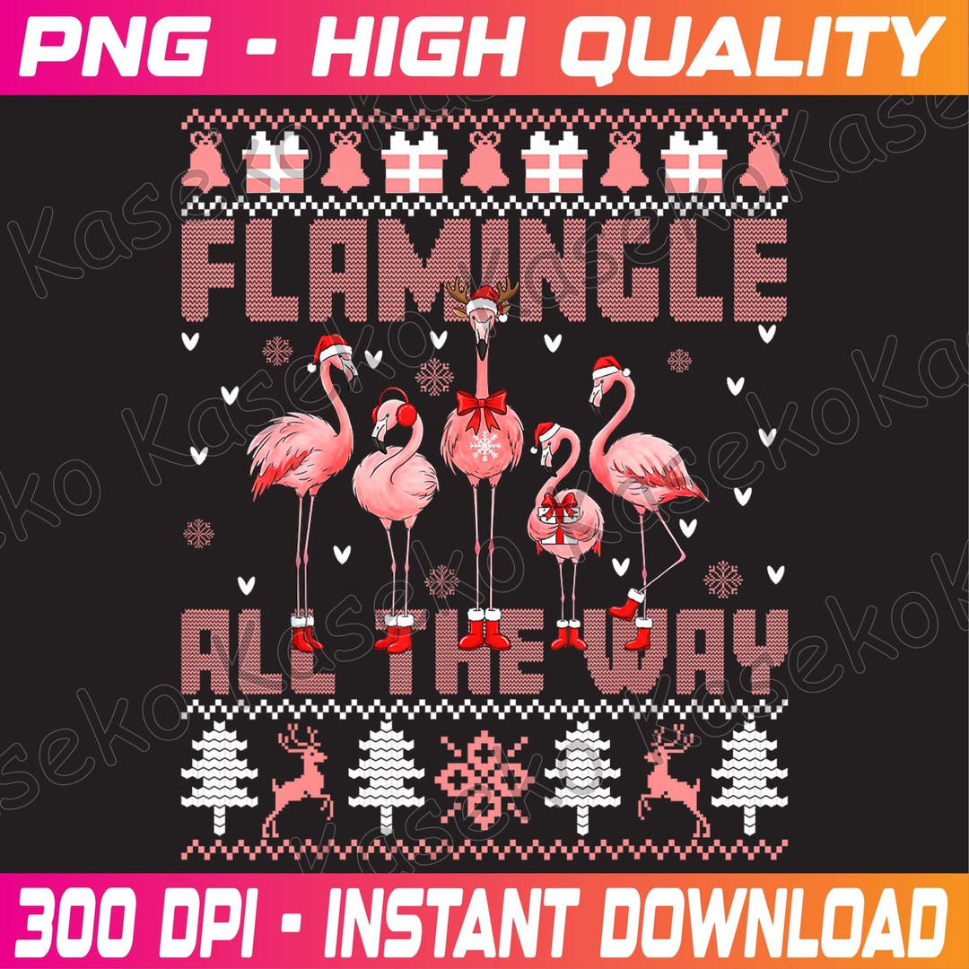 Pink Flamingle All the Way Funny Christmas Png, Pink Flamingle All the ...